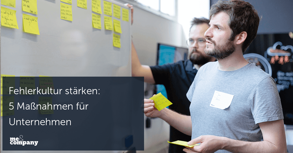 Fehlerkultur stärken: 5 Maßnahmen für Unternehmen