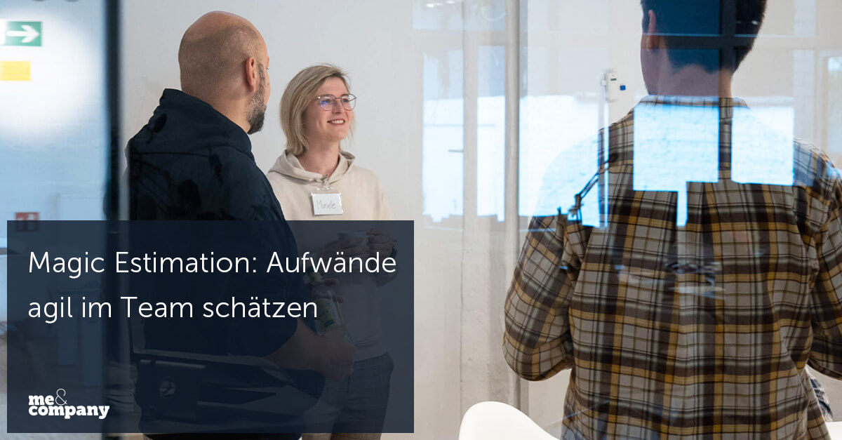 Magic Estimation: Aufwände agil im Team schätzen